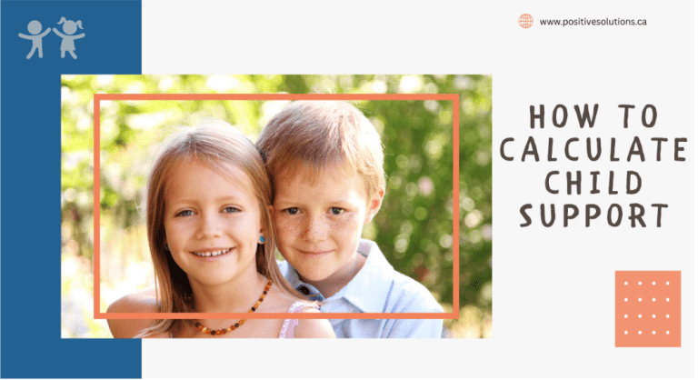 How to Calculate Child Support in Canada: A Step-by-Step Guide